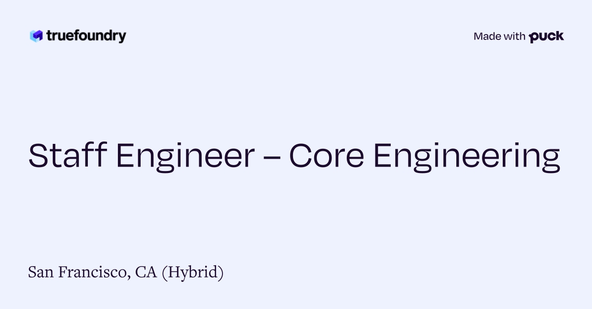 TrueFoundry Staff Engineer – Core Engineering