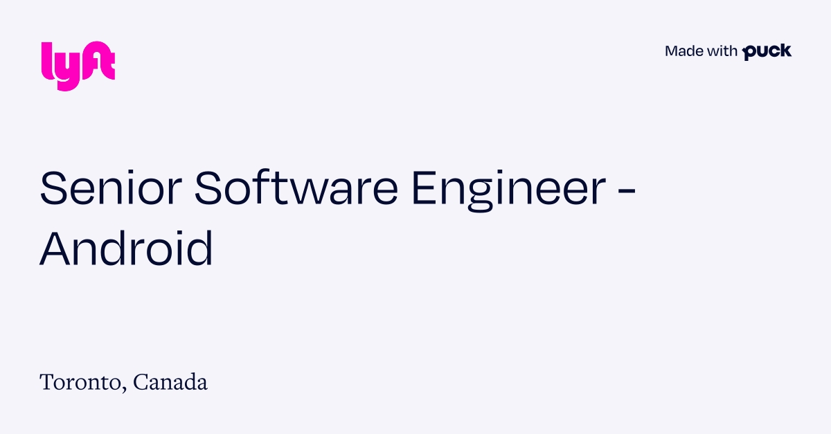 Lyft Senior Software Engineer - Android