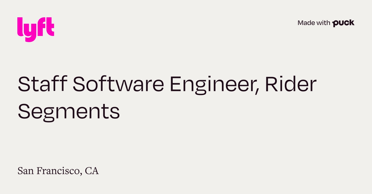 Lyft Staff Software Engineer, Rider Segments