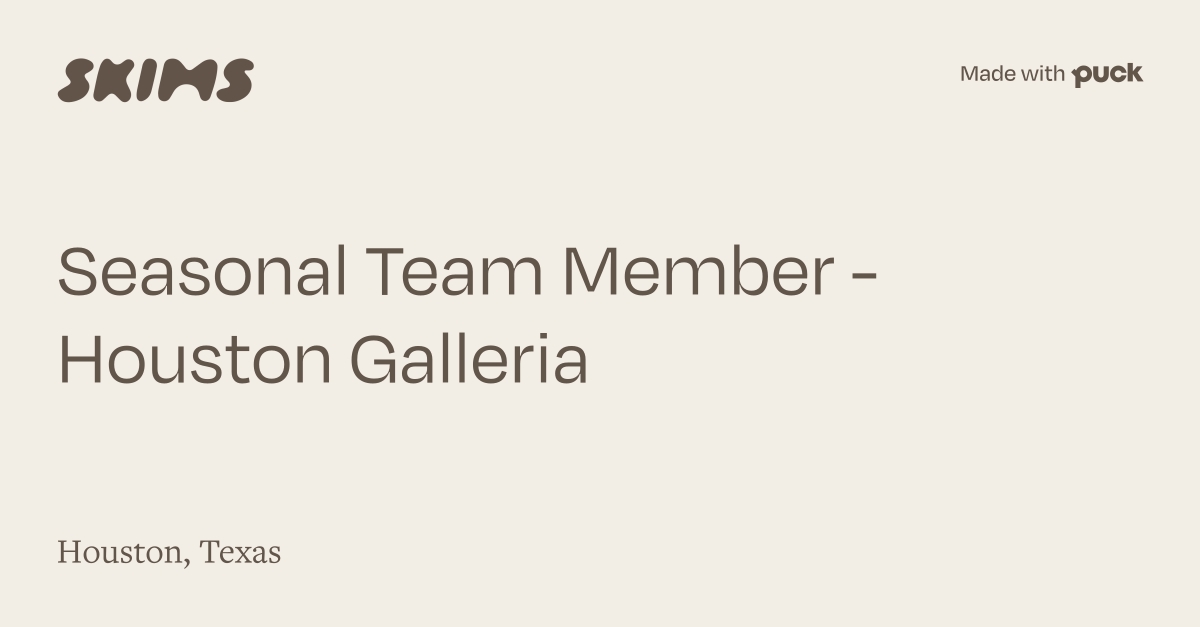 SKIMS Seasonal Team Member - Houston Galleria