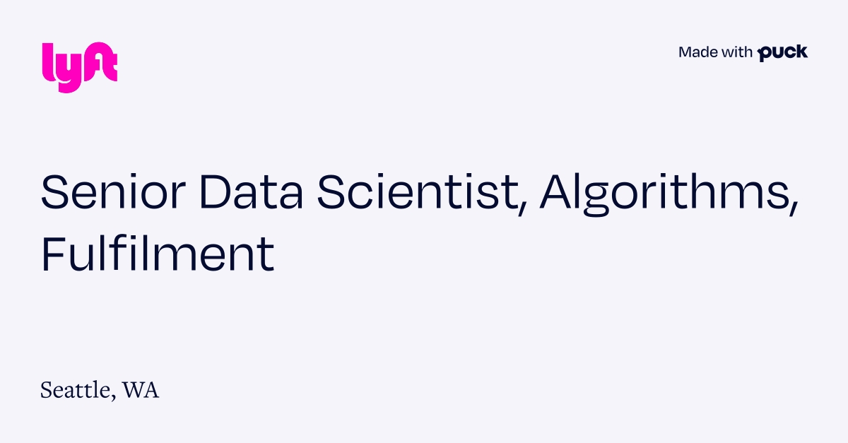 Lyft Senior Data Scientist, Algorithms, Fulfilment