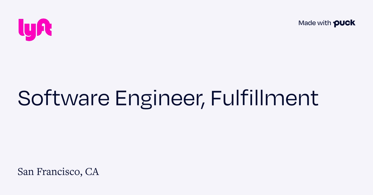 Lyft Software Engineer, Fulfillment
