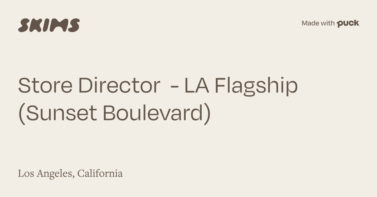 SKIMS Store Director - LA Flagship (Sunset Boulevard)