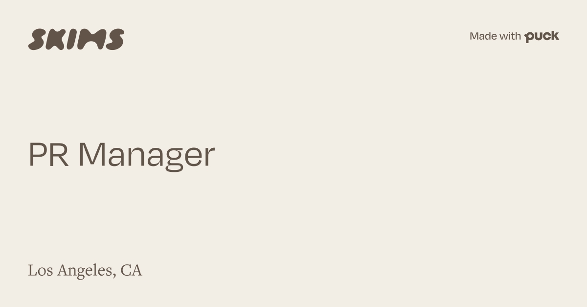 SKIMS PR Manager