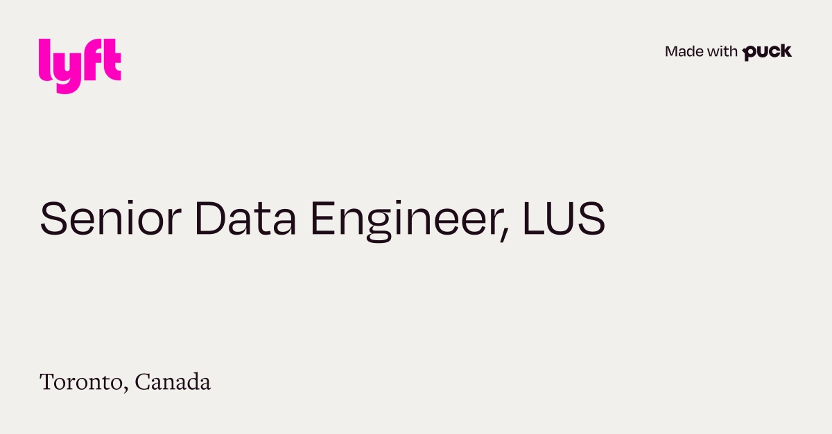 Lyft Senior Data Engineer, LUS
