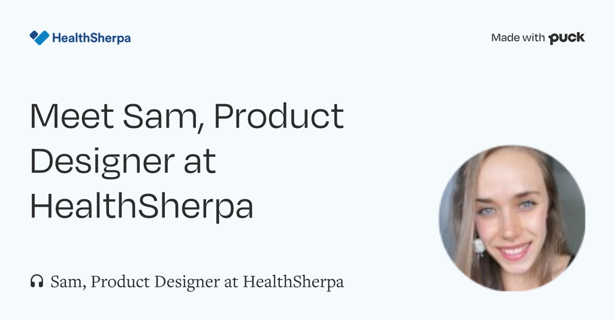 Meet Sam, Product Designer at HealthSherpa, Employer Branding