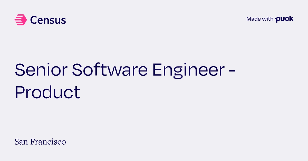 Census Senior Software Engineer - Product