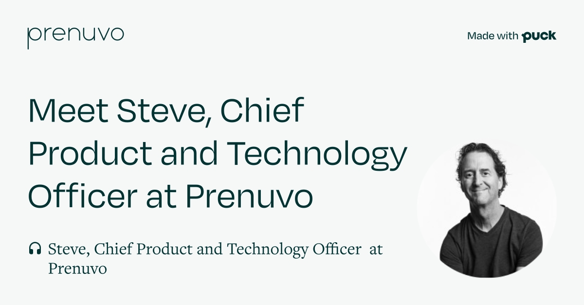 Meet Steve, Chief Product and Technology Officer at Prenuvo, Employer ...