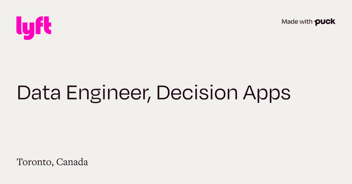 Lyft Data Engineer, Decision Apps
