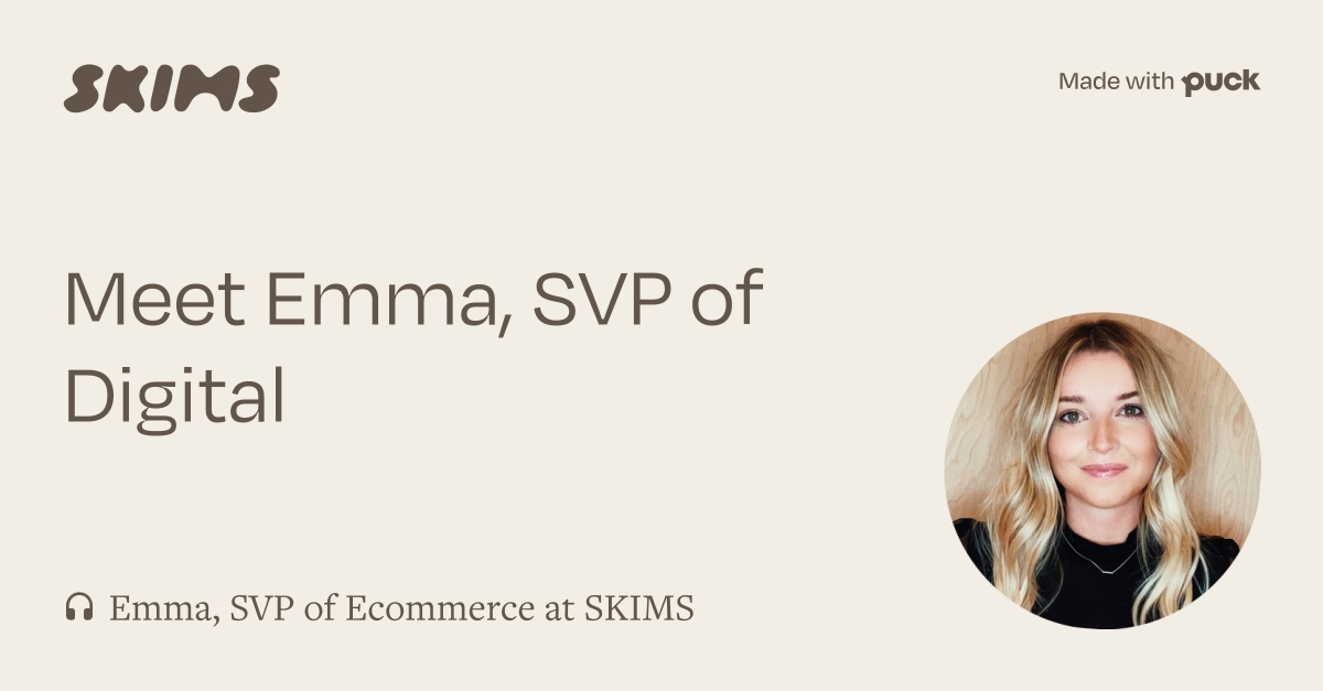 Meet Emma, SVP of Ecommerce at SKIMS, Employer Branding