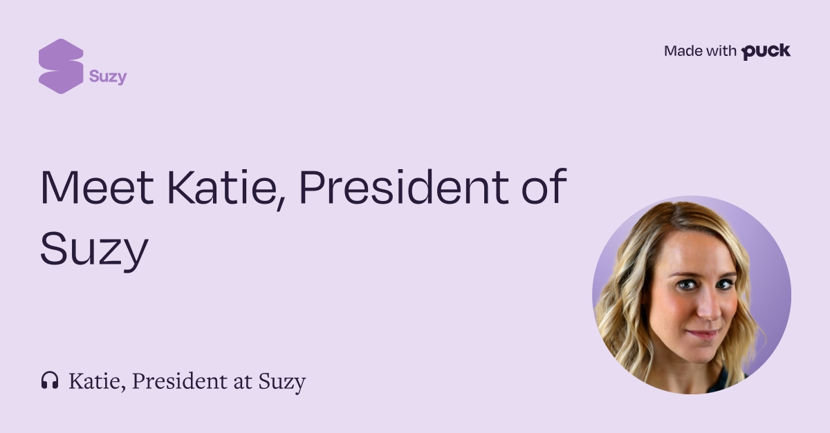 Meet Katie, President at Suzy, Employer Branding